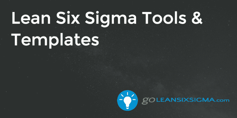 Lean Six Sigma Tools & Templates - GoLeanSixSigma.com (GLSS)