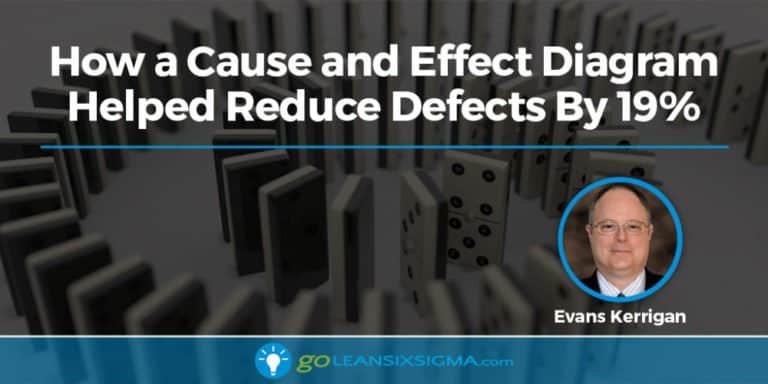 How a Cause & Effect Diagram Helped Reduce Defects by 19% ...