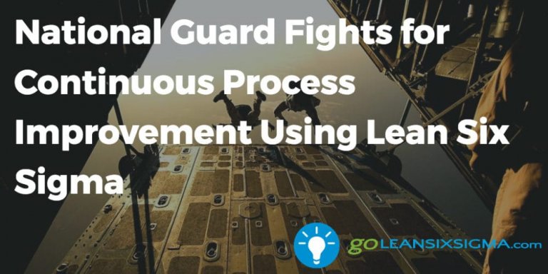 National Guard Fights for Continuous Process Improvement Using Lean Six ...