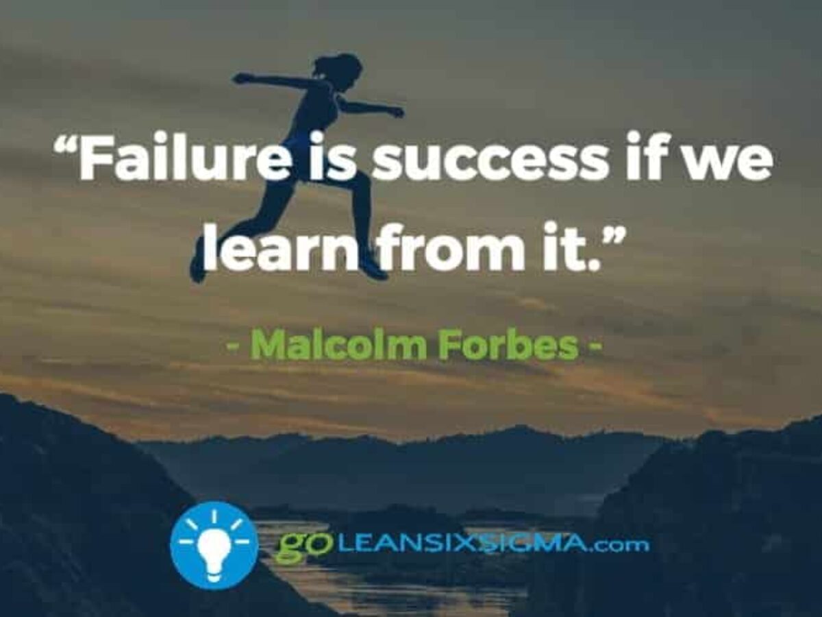 Failure Is Success If We Learn From It