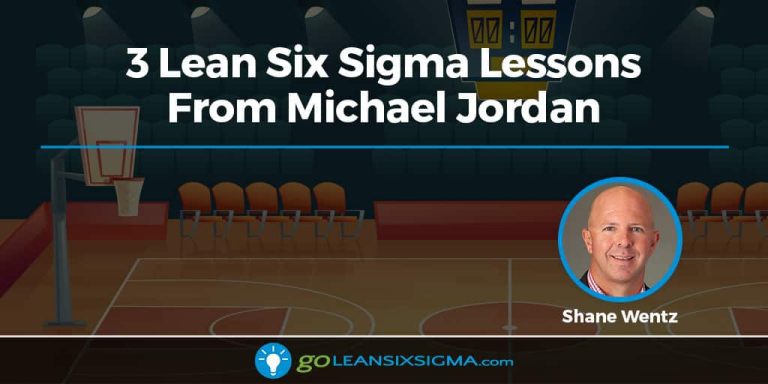 3 Lean Six Sigma Lessons From Michael Jordan - He Embraced Failure