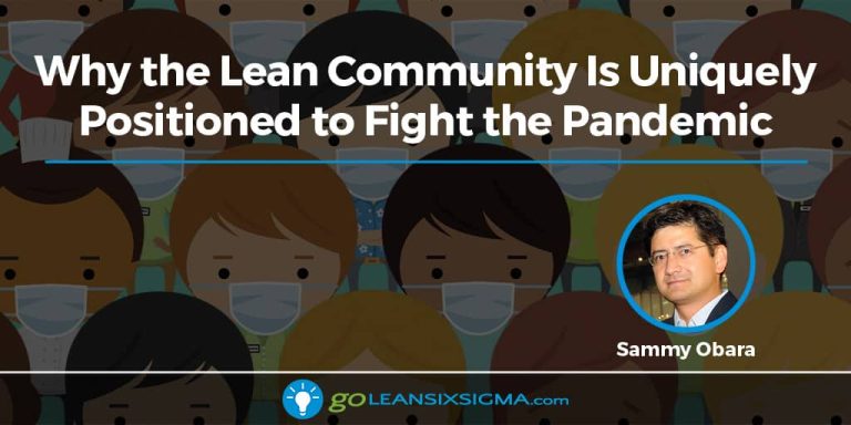 The Lean Community is Uniquely Positioned to Fight the Pandemic