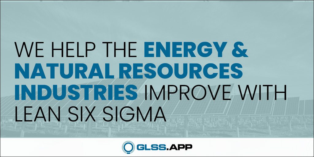 Lean Six Sigma In Energy | GoLeanSixSigma.com