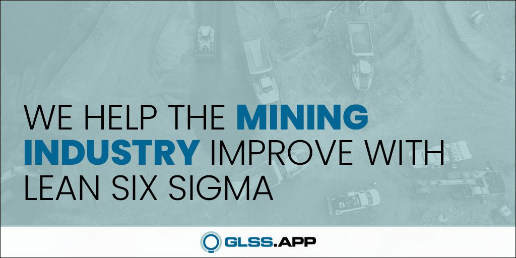 Lean Six Sigma In Mining | GoLeanSixSigma.com