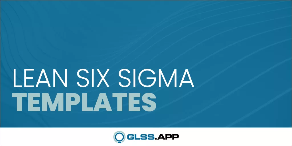 Lean Six Sigma Templates | GoLeanSixSigma.com